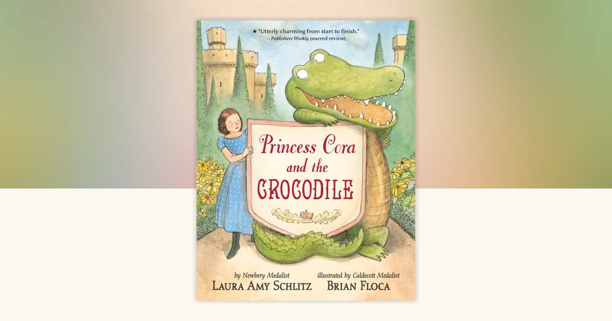Princess Cora and the Crocodile by Laura Amy Schlitz: 9781536208788 ...