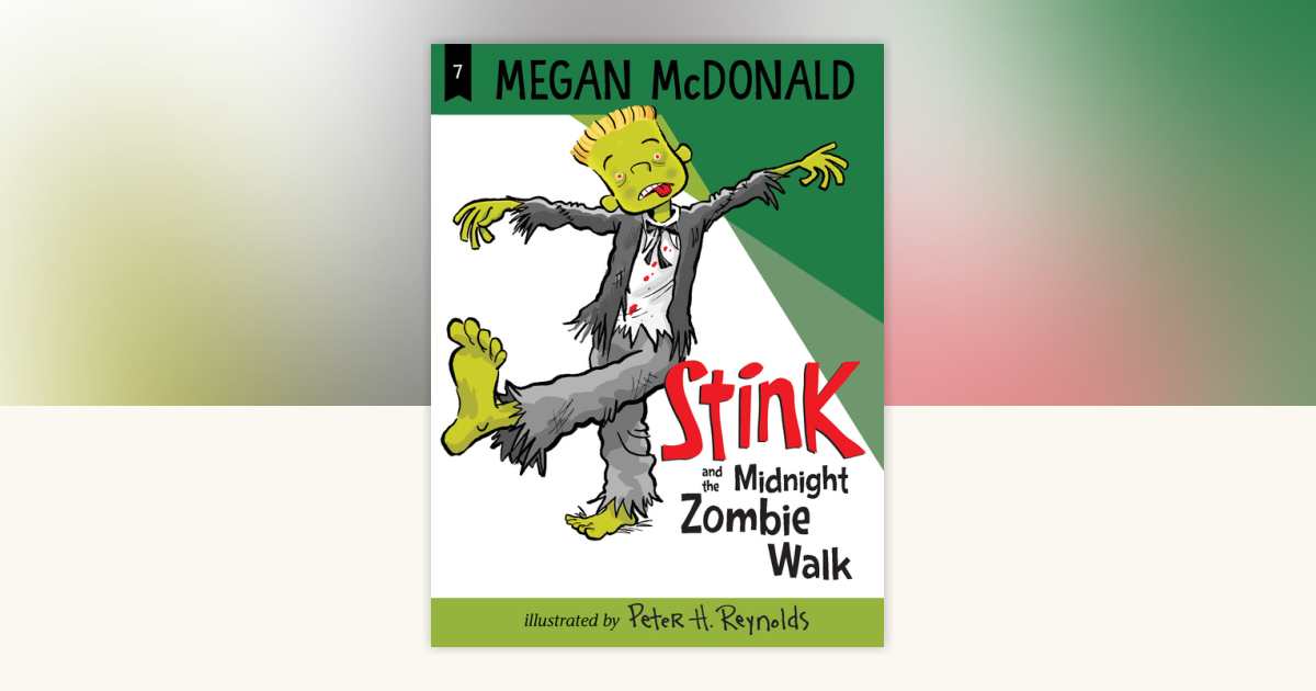 Stink and the Midnight Zombie Walk by Megan McDonald: 9781536213836 ...