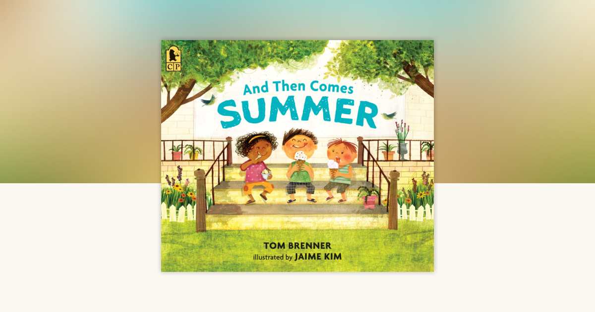 And Then Comes Summer by Tom Brenner: 9781536217377 ...