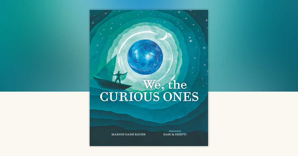 We, the Curious Ones by Marion Dane Bauer: 9781536218596 ...