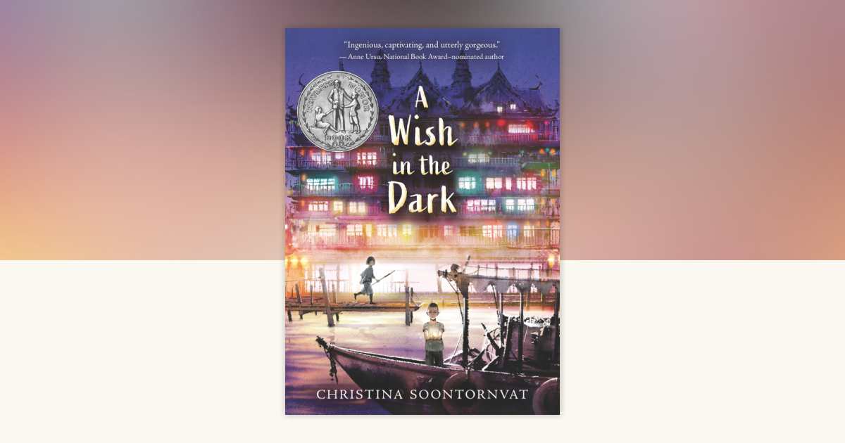 A Wish in the Dark by Christina Soontornvat: 9781536222975 ...