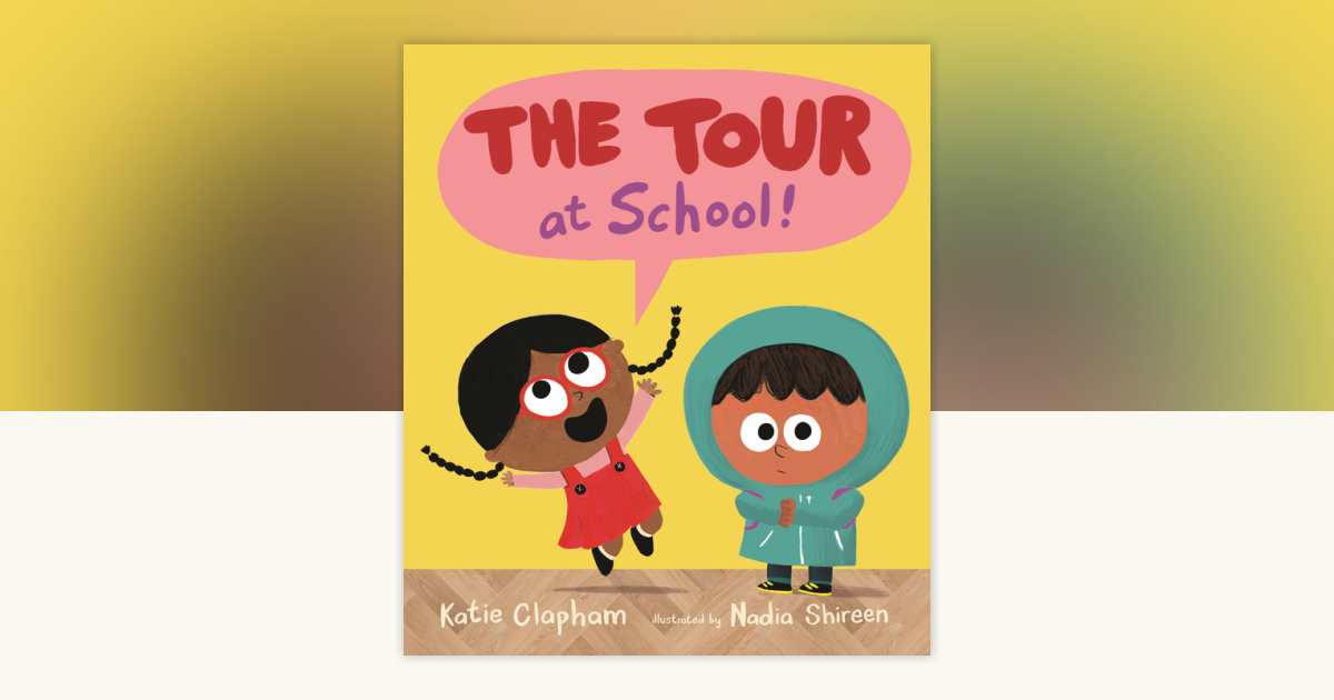 The Tour at School by Katie Clapham: 9781536242980 | PenguinRandomHouse ...