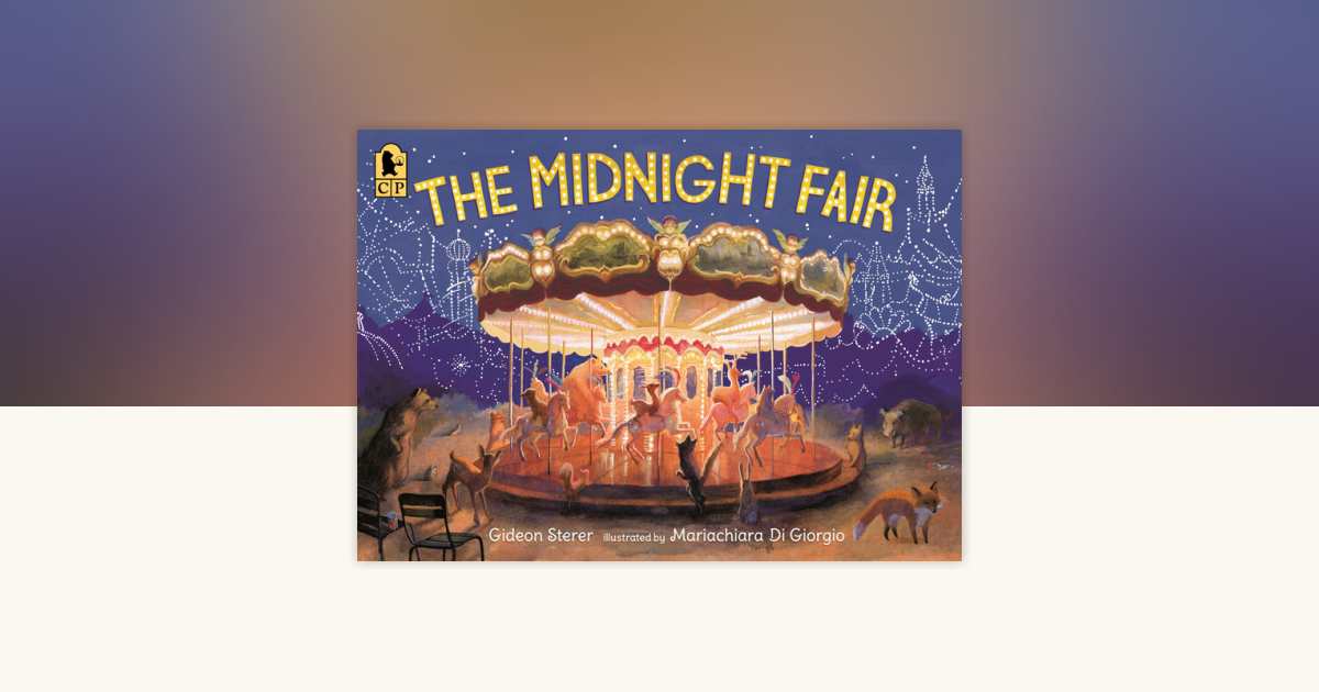 The Midnight Fair by Gideon Sterer: 9781536243772 | PenguinRandomHouse ...