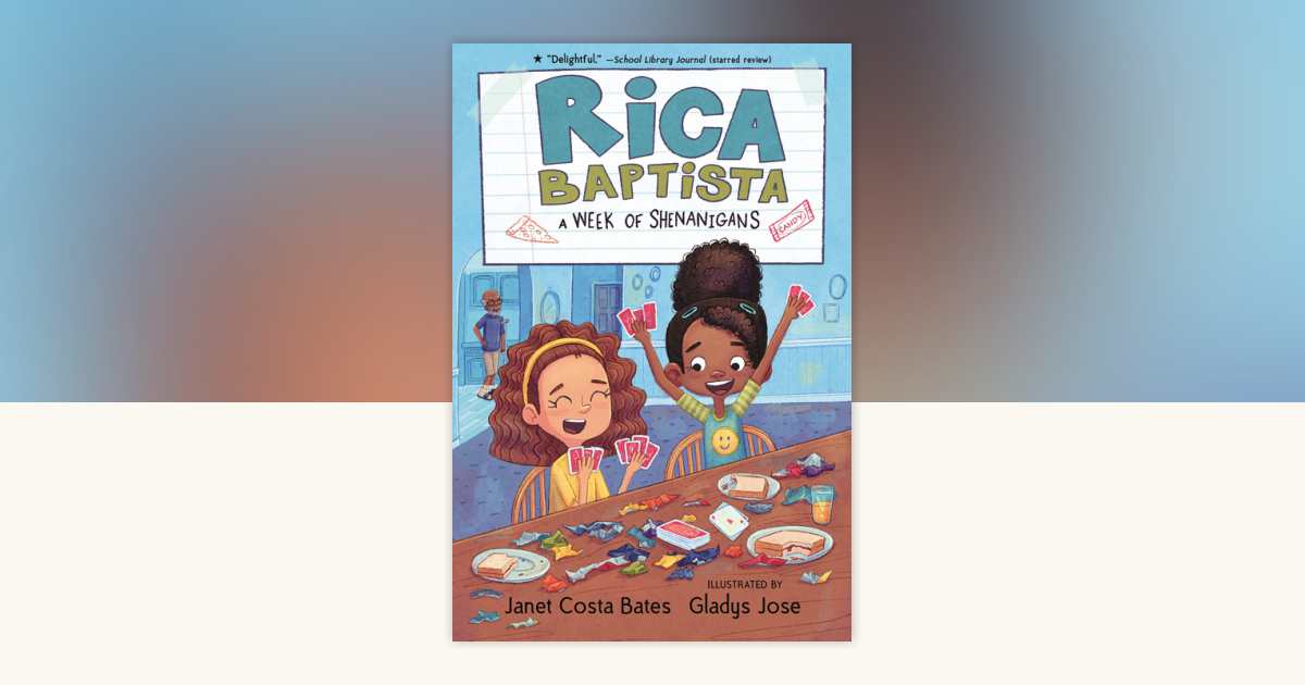 Rica Baptista: A Week of Shenanigans by Janet Costa Bates ...