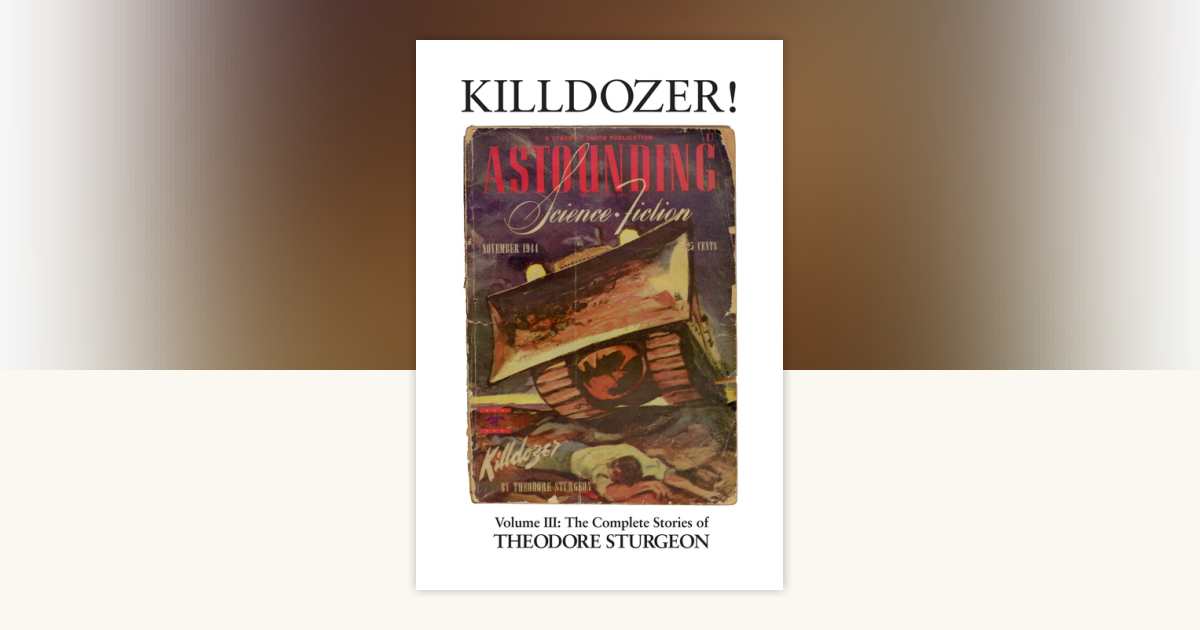 Killdozer! by Theodore Sturgeon: 9781556432279 | PenguinRandomHouse.com ...