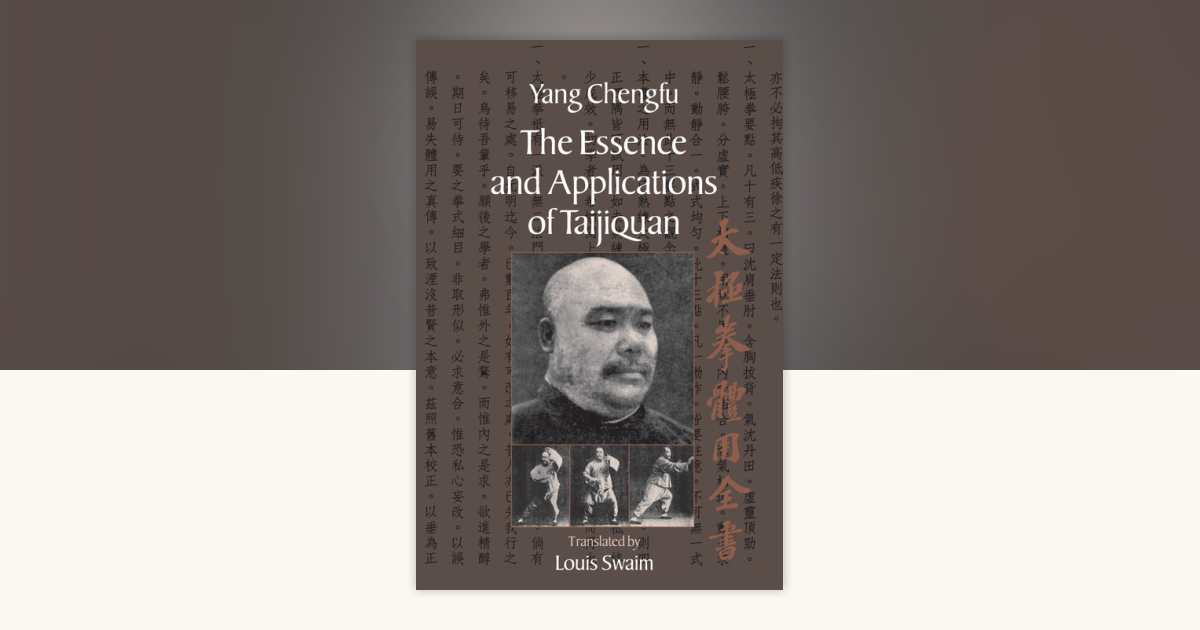 The Essence and Applications of Taijiquan by Yang Chengfu: 9781556435454 | PenguinRandomHouse ...