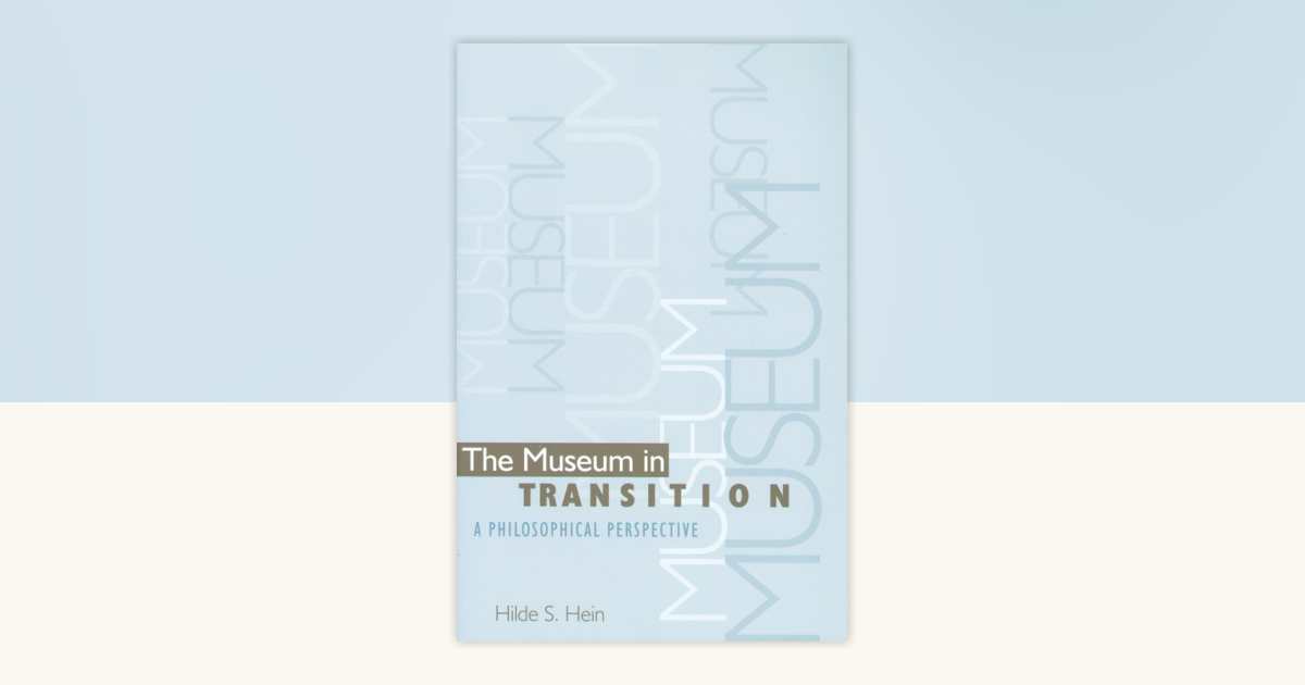 The Museum in Transition by Hilde S. Hein: 9781560983965 ...
