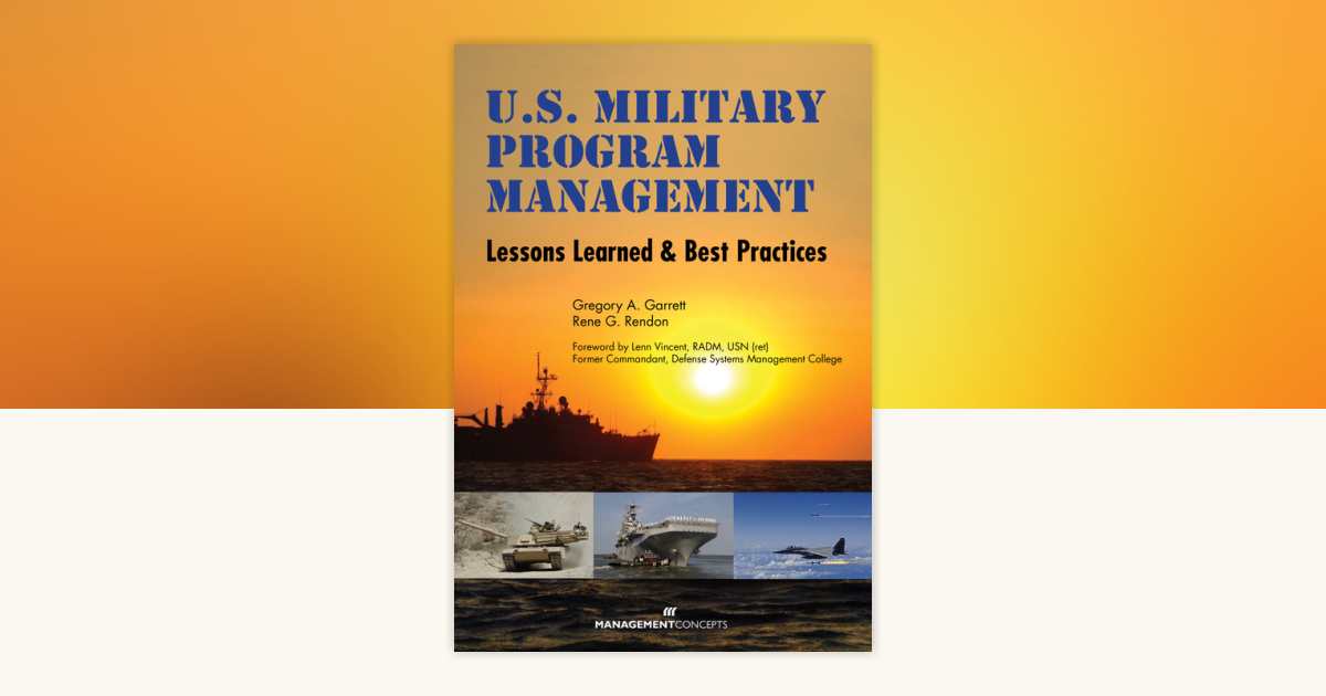 U.S. Military Program Management by Gregory A. Garrett, Rene G. Rendon ...