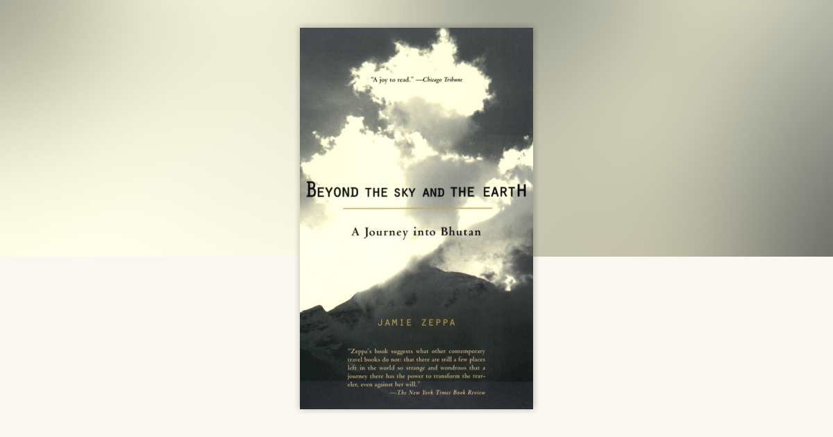 Beyond the Sky and the Earth by Jamie Zeppa: 9781573228152 ...
