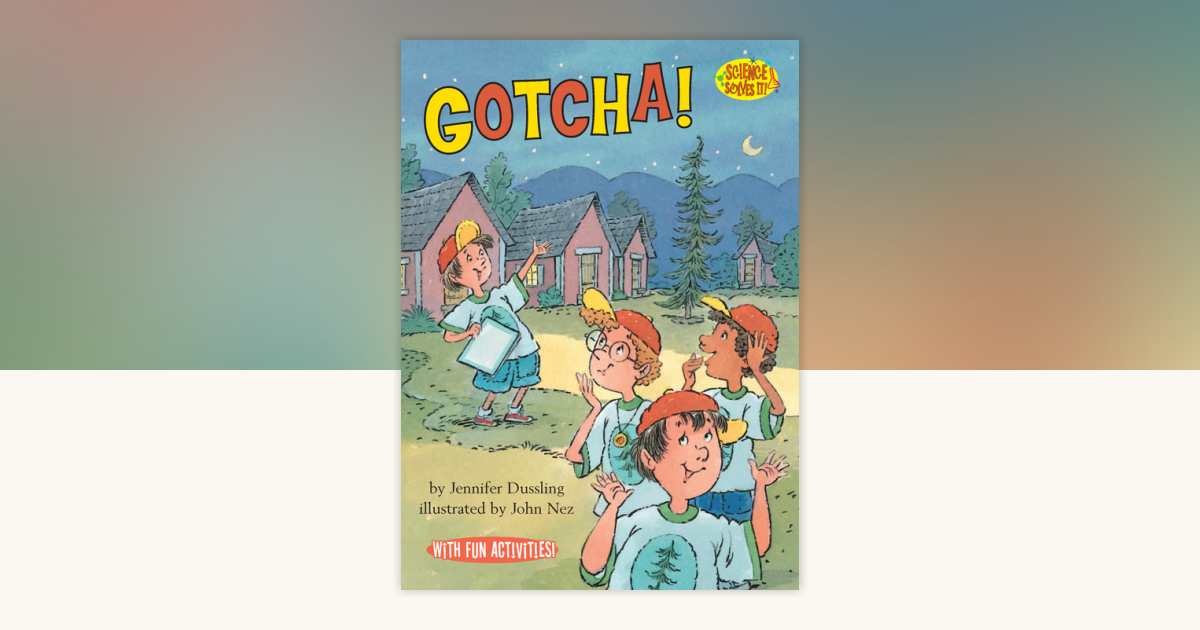 Gotcha! by Jennifer Dussling: 9781575651248 | PenguinRandomHouse.com: Books
