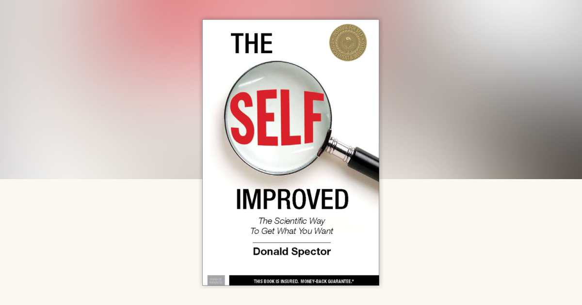 The SELF, Improved by Donald Spector: 9781578263356 ...