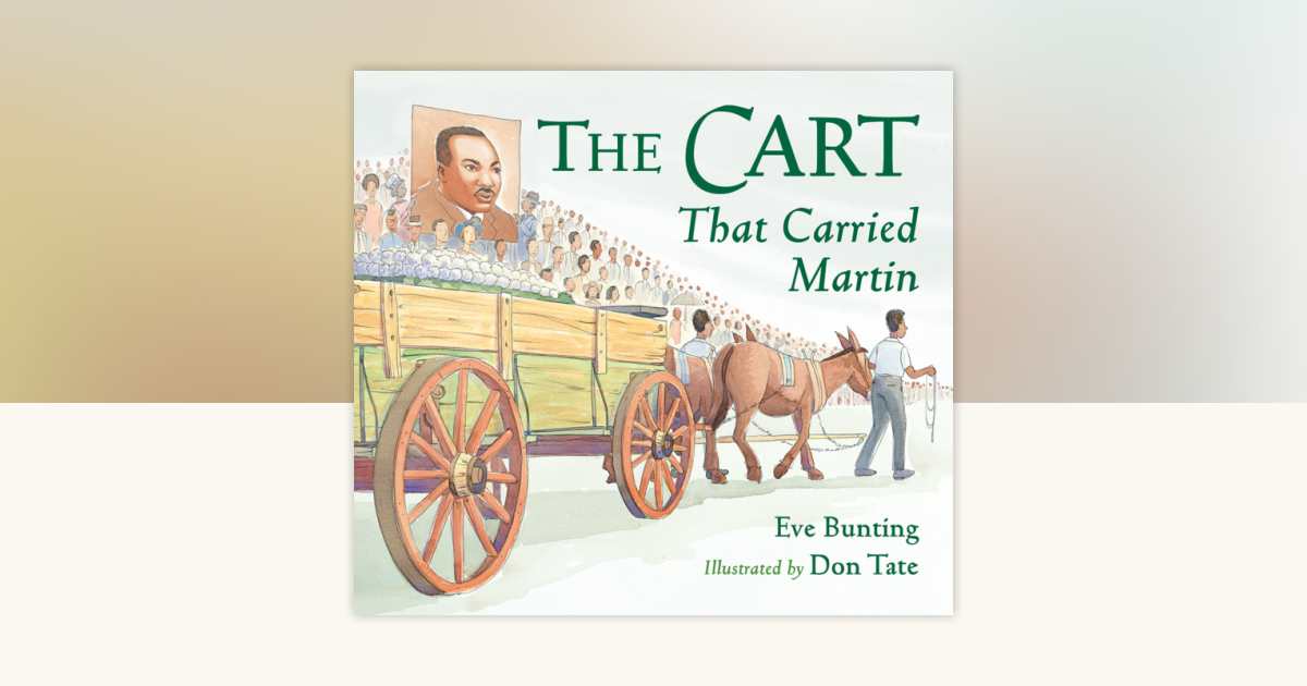 The Cart That Carried Martin by Eve Bunting: 9781580893886 ...