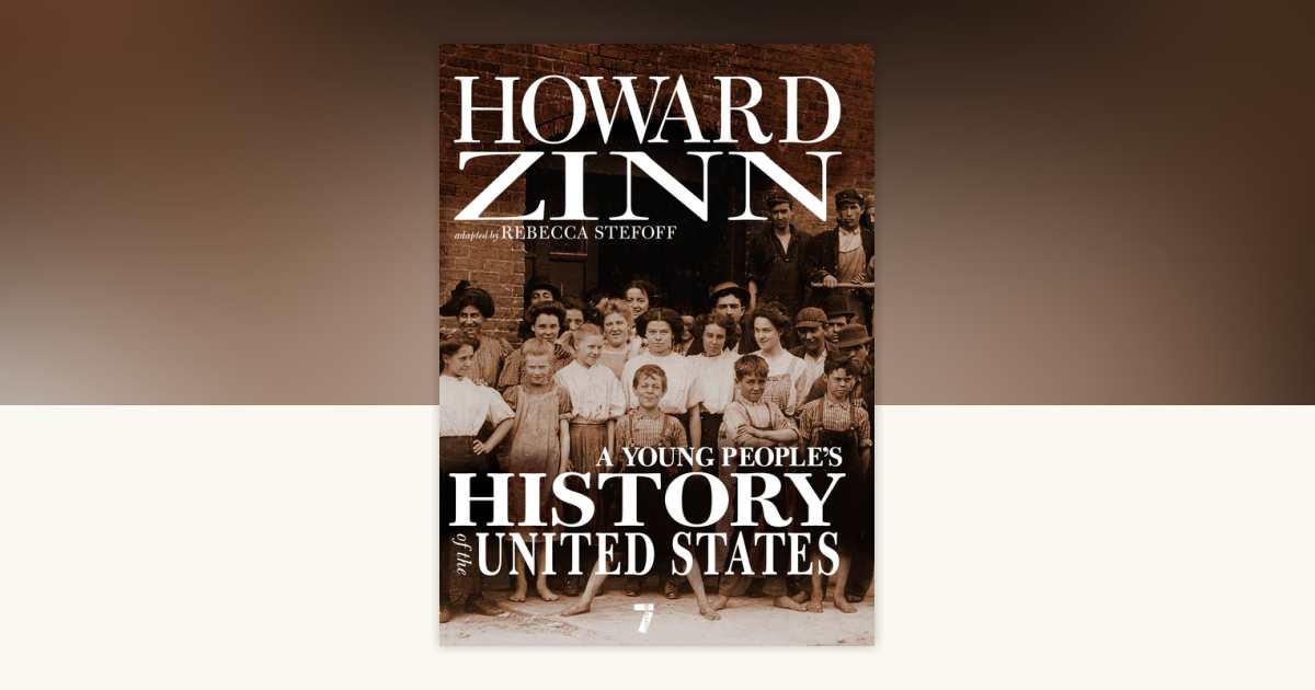 A Young People's History of the United States by Howard Zinn ...