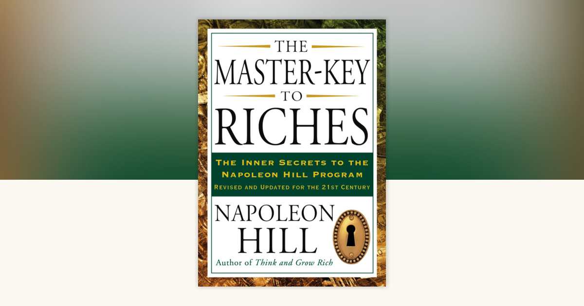 The Master-Key to Riches by Napoleon Hill: 9781585427093 ...