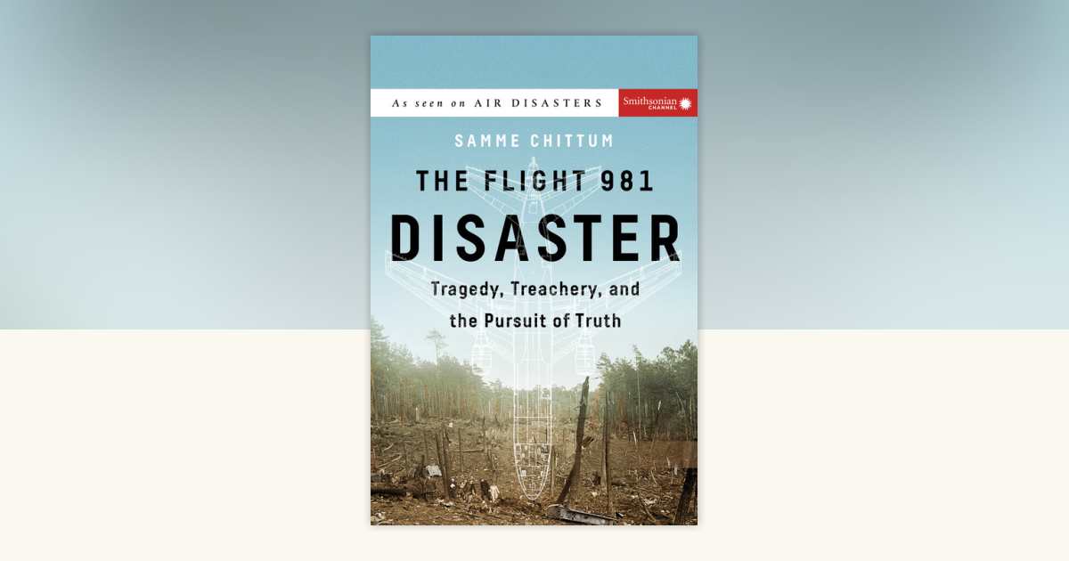 The Flight 981 Disaster by Samme Chittum: 9781588345608 ...