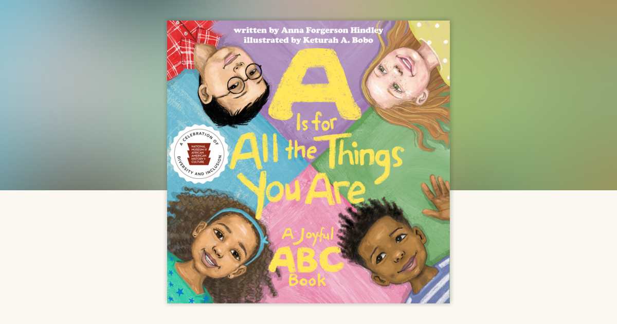 A Is for All the Things You Are by Anna Forgerson Hindley, Nat'l Mus ...