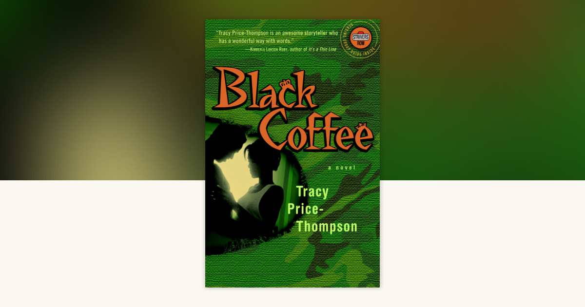 Black Coffee by Tracy Price-Thompson: 9781588361196 ...