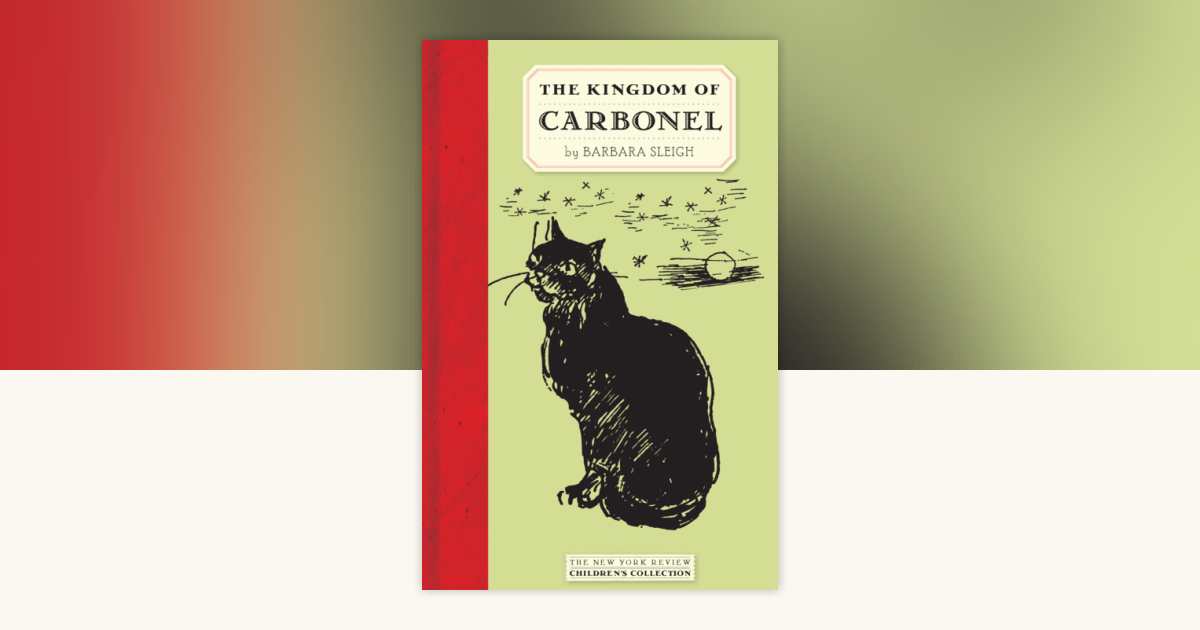 The Kingdom of Carbonel by Barbara Sleigh: 9781590173152 ...