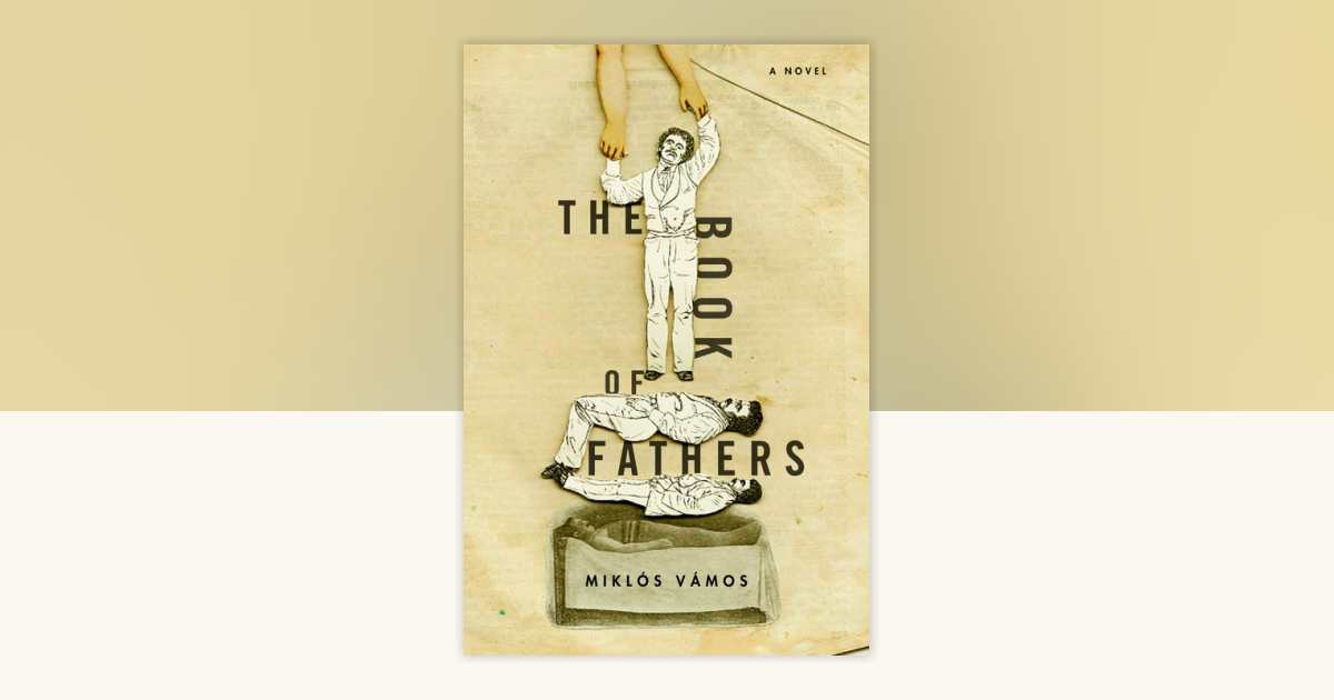 The Book of Fathers by Miklos Vamos: 9781590513392 | PenguinRandomHouse ...