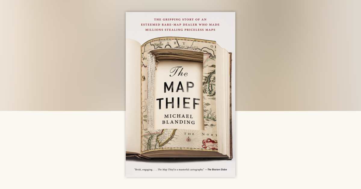 The Map Thief by Michael Blanding: 9781592409402 | PenguinRandomHouse ...