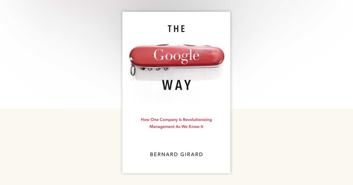 The Google Way by Bernard Girard: 9781593272371 | PenguinRandomHouse ...