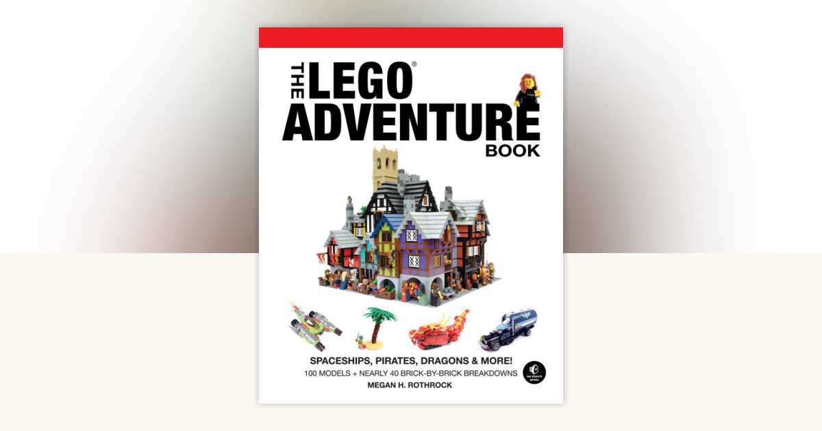 The LEGO Adventure Book, Vol. 2 by Megan H. Rothrock: 9781593275129 ...