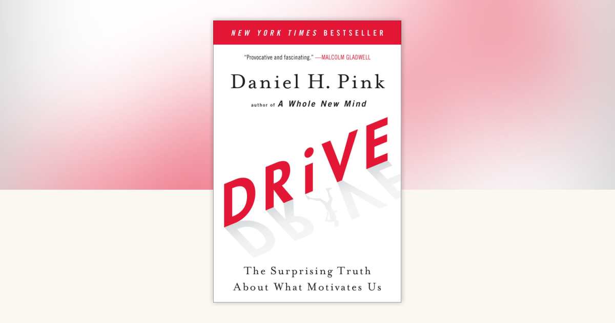Drive by Daniel H. Pink: 9781594484803 | PenguinRandomHouse.com: Books