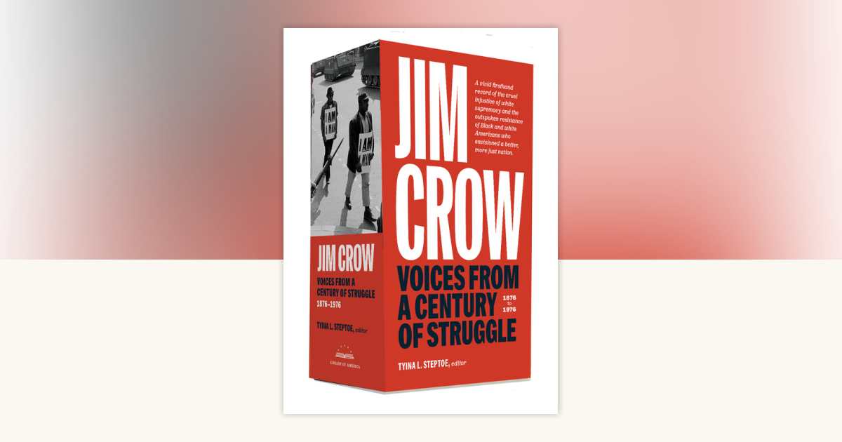 Jim Crow: Voices from a Century of Struggle 1876-1976 by Tyina L ...