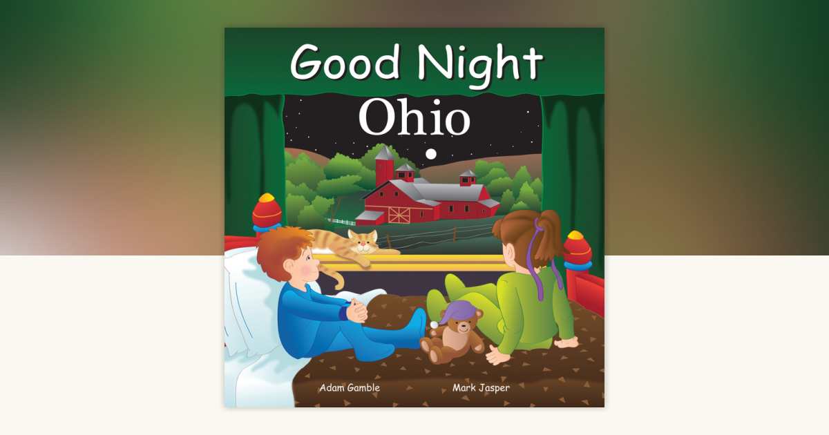 Good Night Ohio by Adam Gamble: 9781602190764 | PenguinRandomHouse.com ...