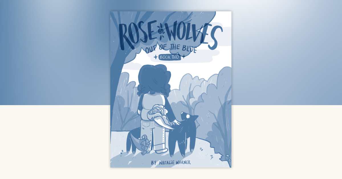 Rose Wolves (Book 2): Out of the Blue by Natalie Warner: 9781603095693 ...
