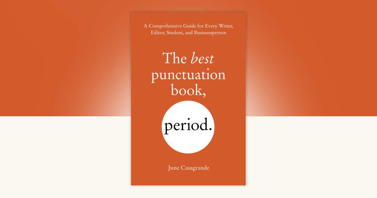 The Best Punctuation Book, Period by June Casagrande: 9781607744931 ...
