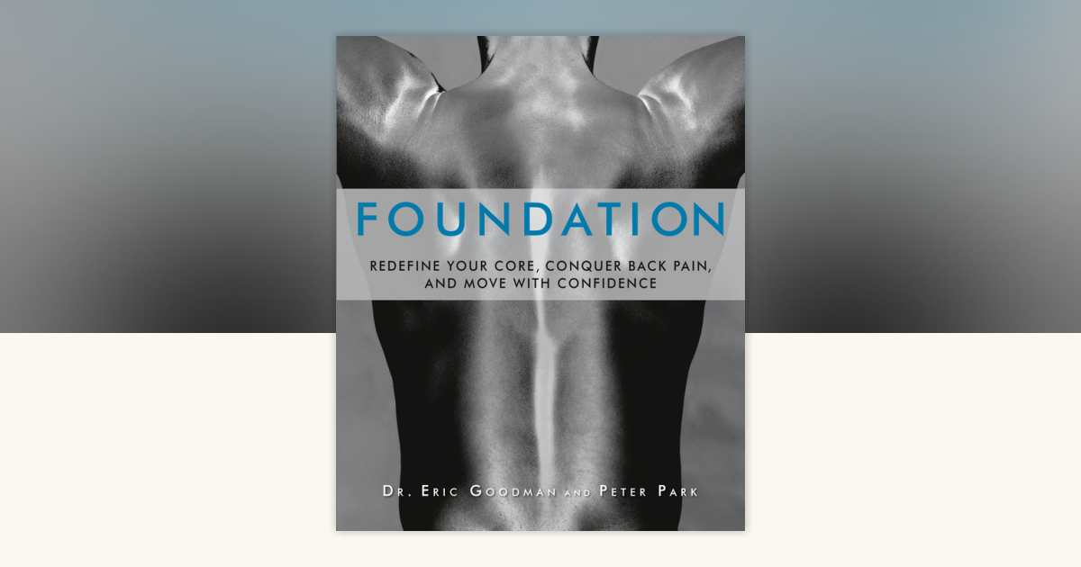 Foundation by Eric Goodman, Peter Park: 9781609611002 ...