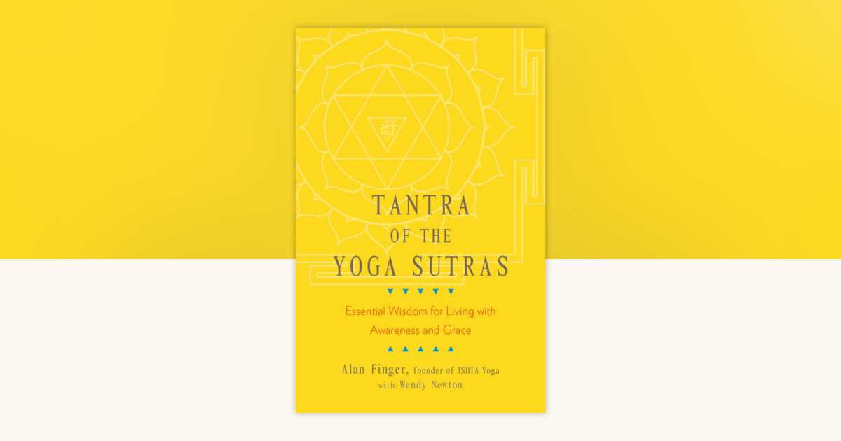 Tantra of the Yoga Sutras by Alan Finger, Wendy Newton: 9781611806151 ...