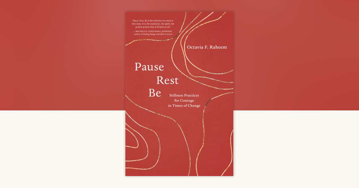 Pause, Rest, Be by Octavia F. Raheem: 9781611809855 ...