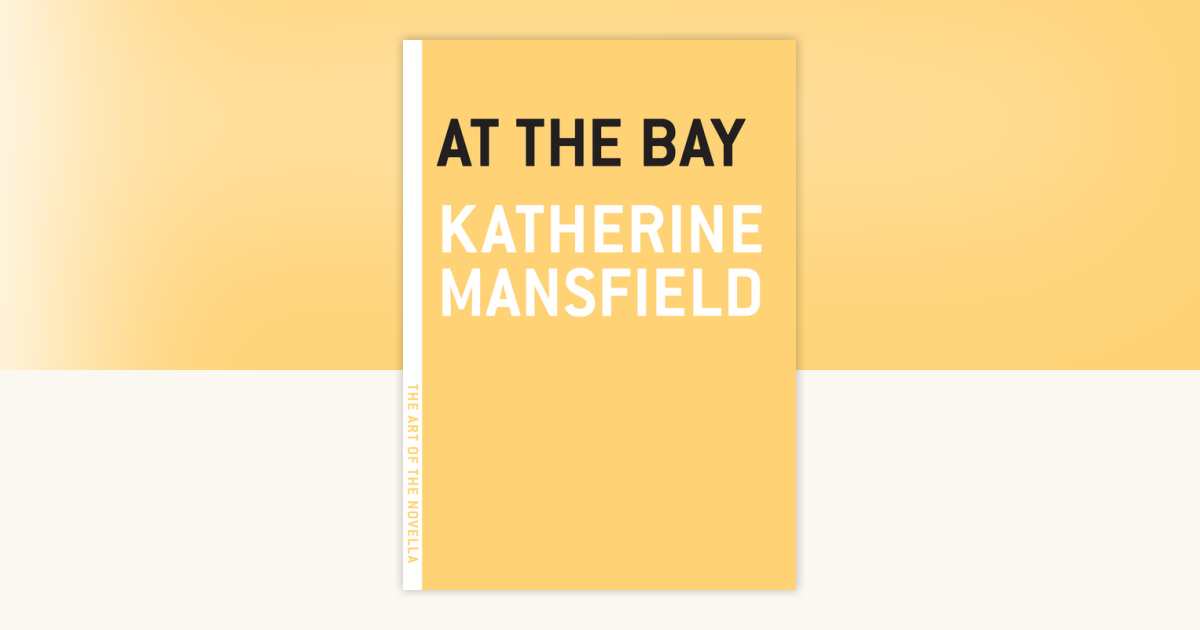 At the Bay by Katherine Mansfield: 9781612195834 | PenguinRandomHouse ...