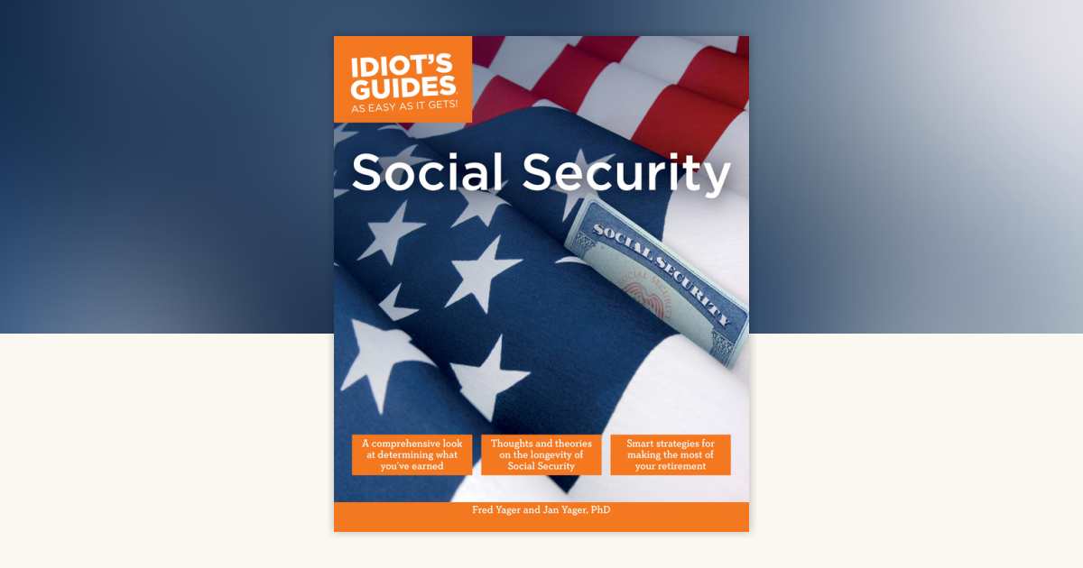 Social Security by Fred Yager, Jan Yager: 9781615647422 ...