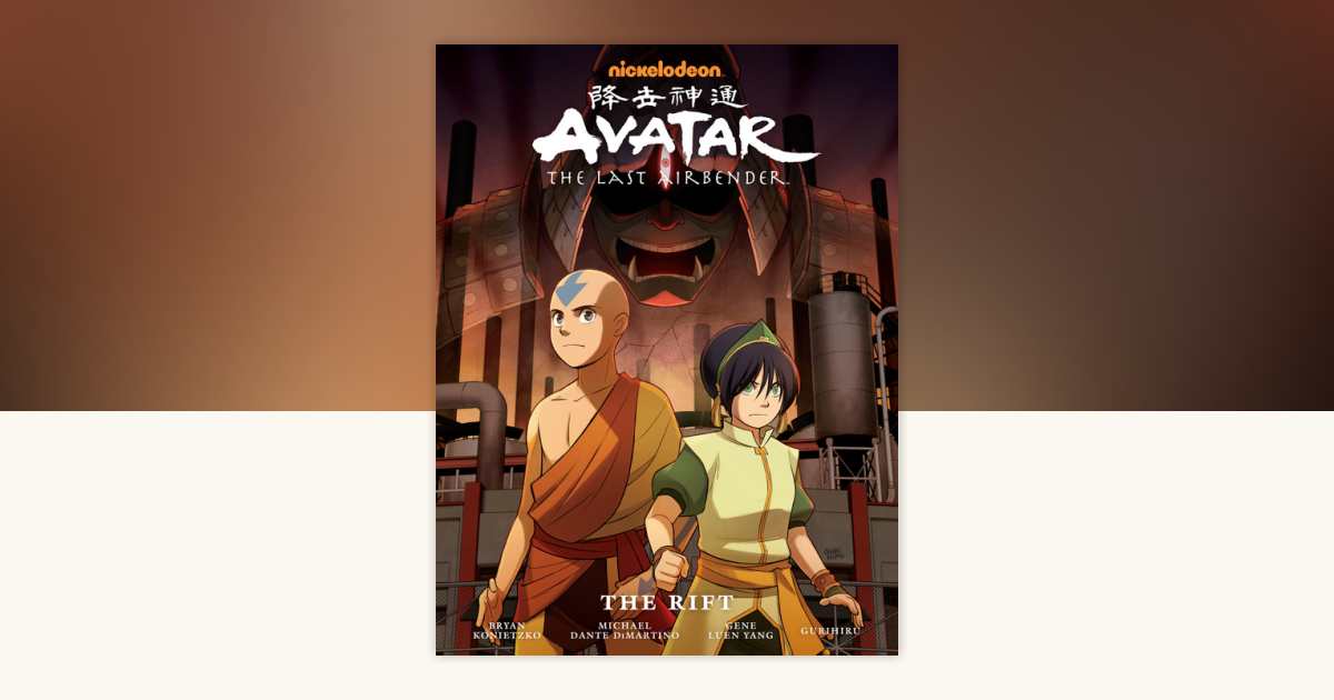Avatar: The Last Airbender - The Rift Library Edition by Gene Luen Yang ...