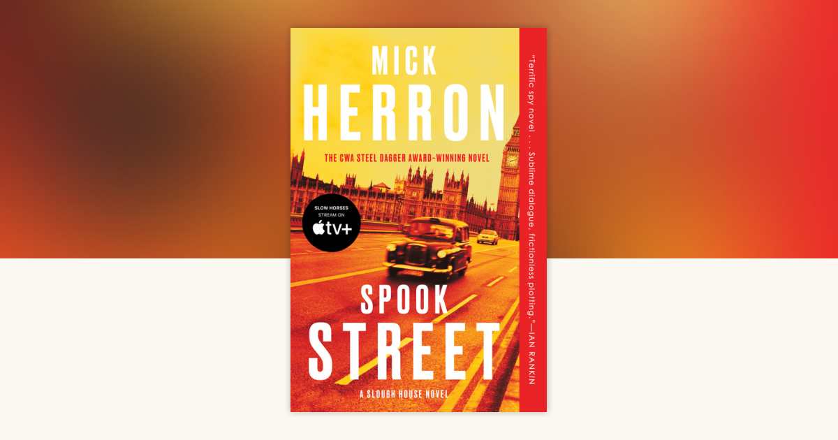 Spook Street by Mick Herron: 9781616958695 | PenguinRandomHouse.com: Books