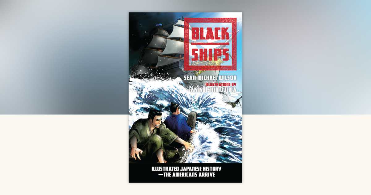 Black Ships by Sean Michael Wilson: 9781623170912 | PenguinRandomHouse ...