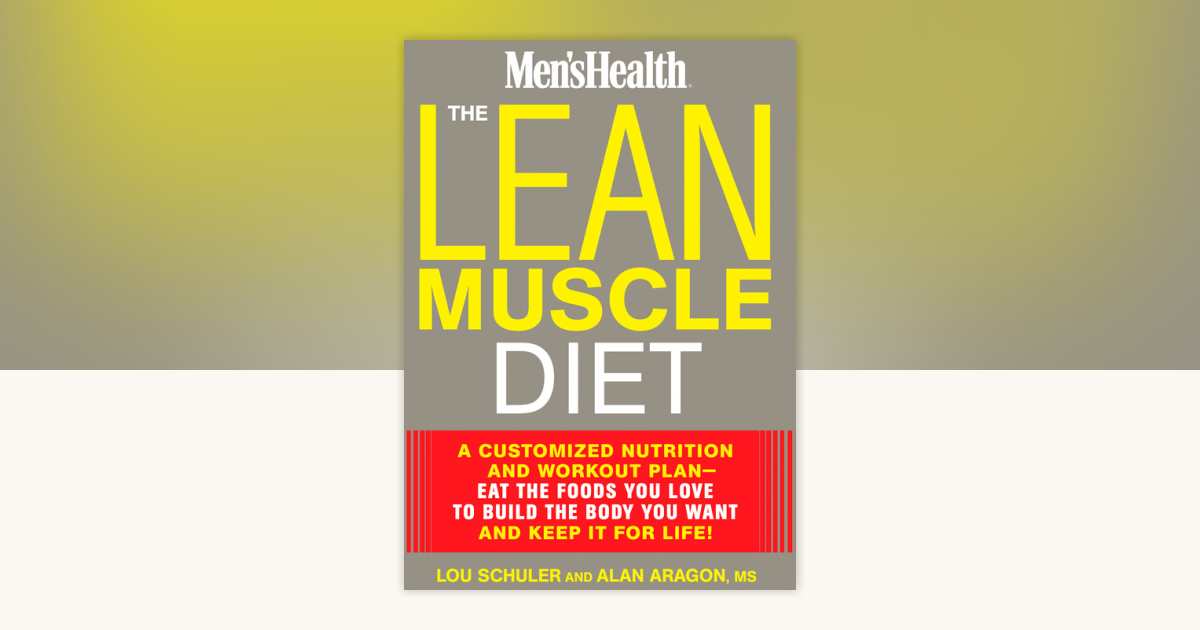 The Lean Muscle Diet by Lou Schuler, Alan Aragon: 9781623364199 ...