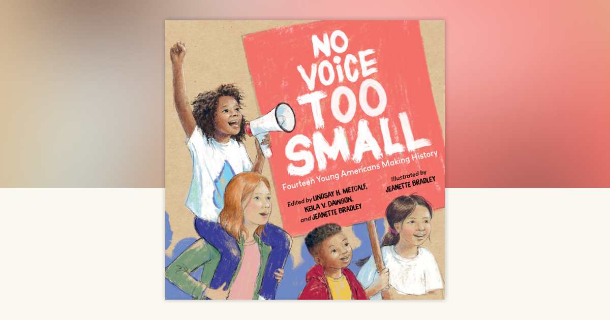 No Voice Too Small: 9781623541316 | PenguinRandomHouse.com: Books