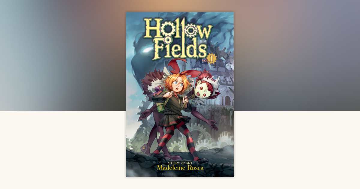 Hollow Fields (Color Edition) Vol. 1 by Madeleine Rosca: 9781626925656 ...