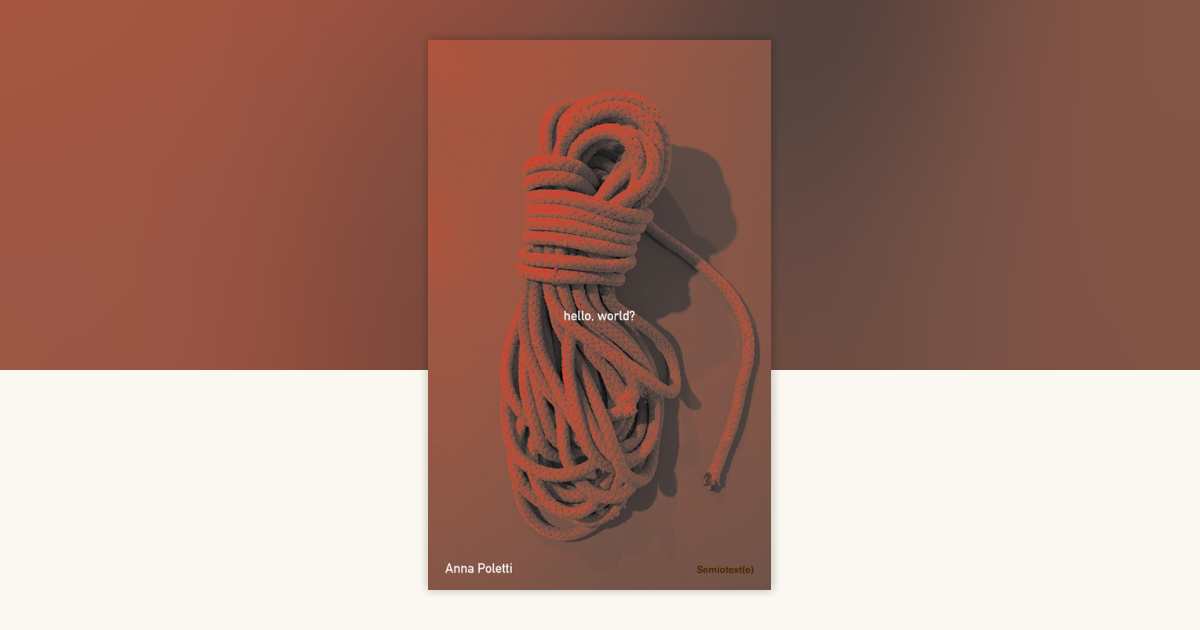hello, world? by Anna Poletti: 9781635902297 | PenguinRandomHouse.com ...