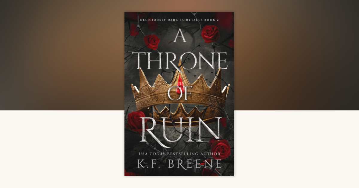 A Throne of Ruin by K.F. Breene: 9781638934837 | PenguinRandomHouse.com ...