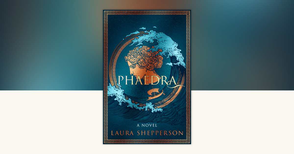 Phaedra by Laura Shepperson: 9781639101535 | PenguinRandomHouse.com: Books