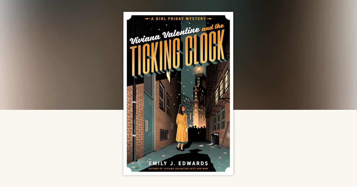 Viviana Valentine and the Ticking Clock by Emily J. Edwards ...