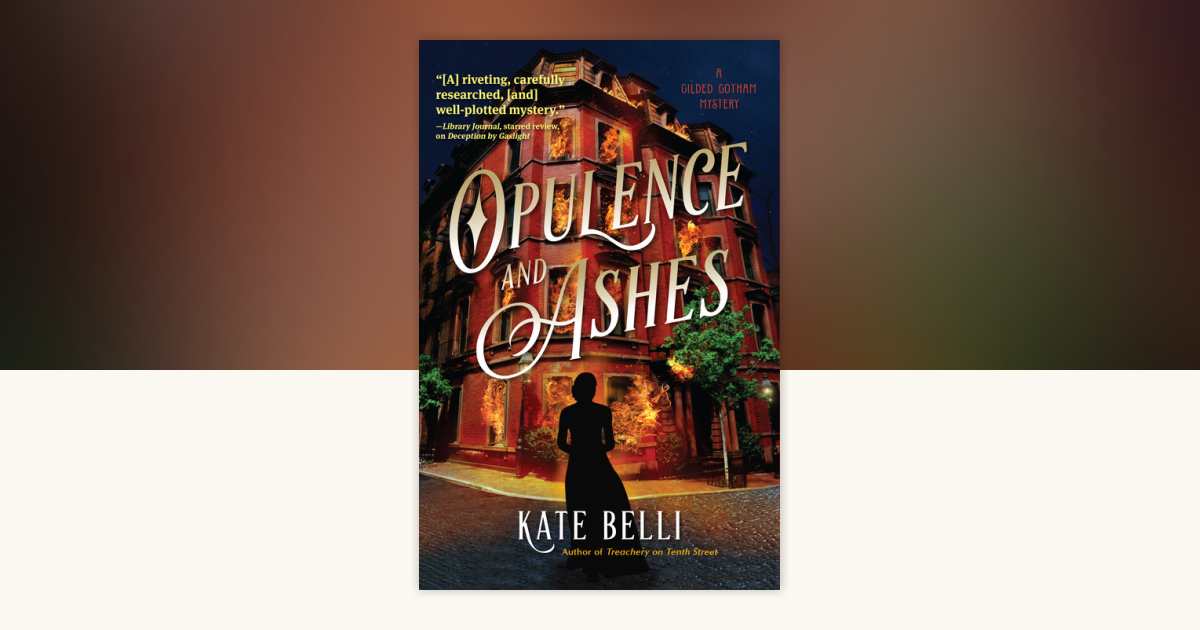 Opulence and Ashes by Kate Belli: 9781639105304 | PenguinRandomHouse ...
