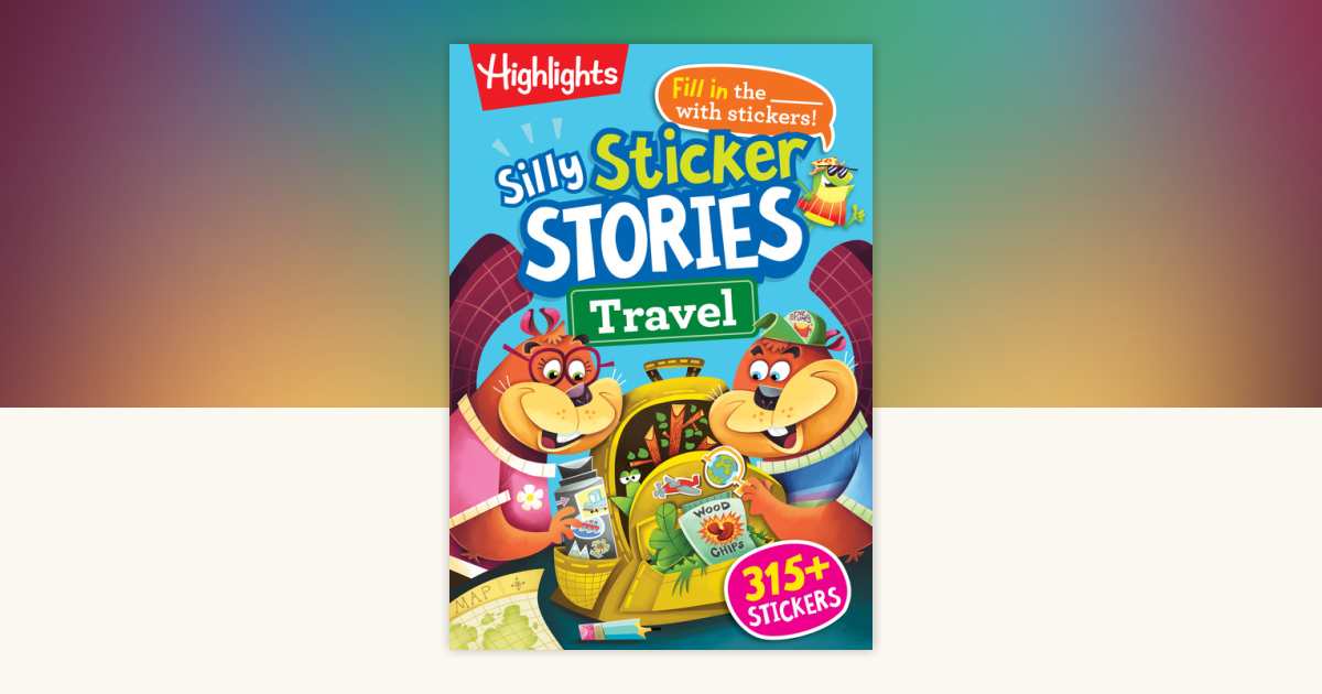 Silly Sticker Stories: Travel: 9781639622962 | PenguinRandomHouse.com ...