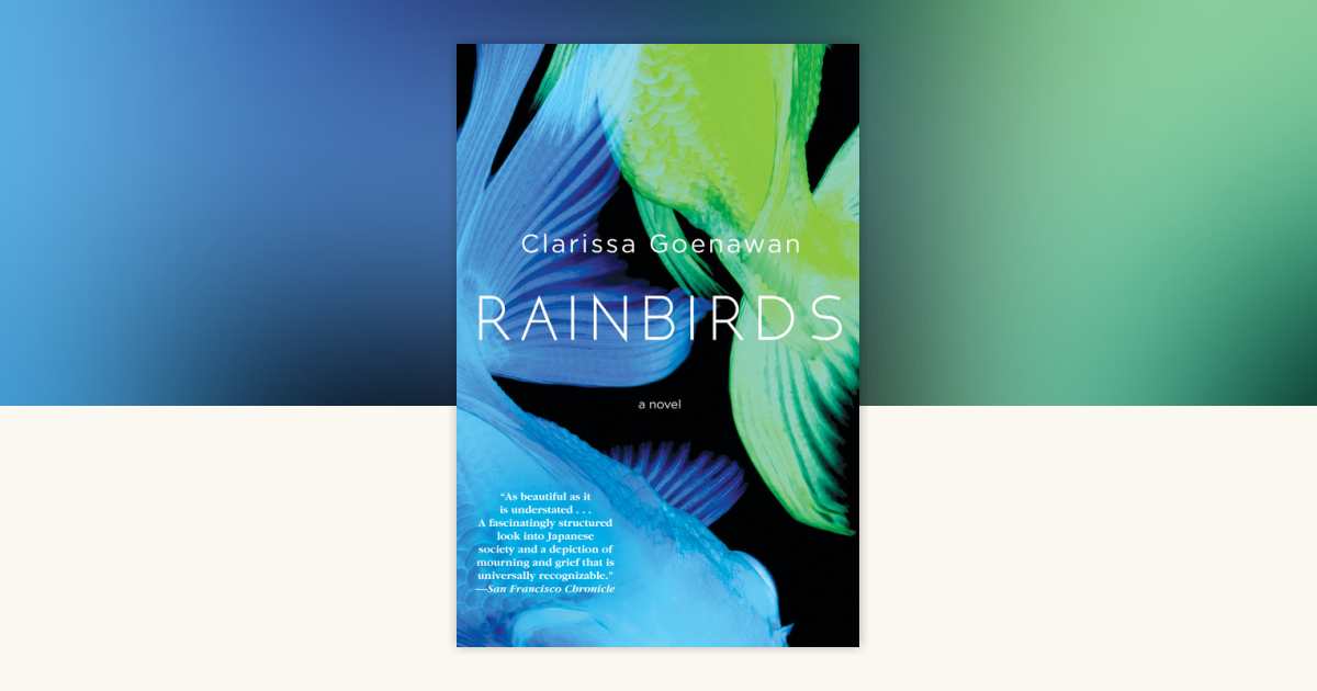 Rainbirds by Clarissa Goenawan: 9781641290180 | PenguinRandomHouse.com ...