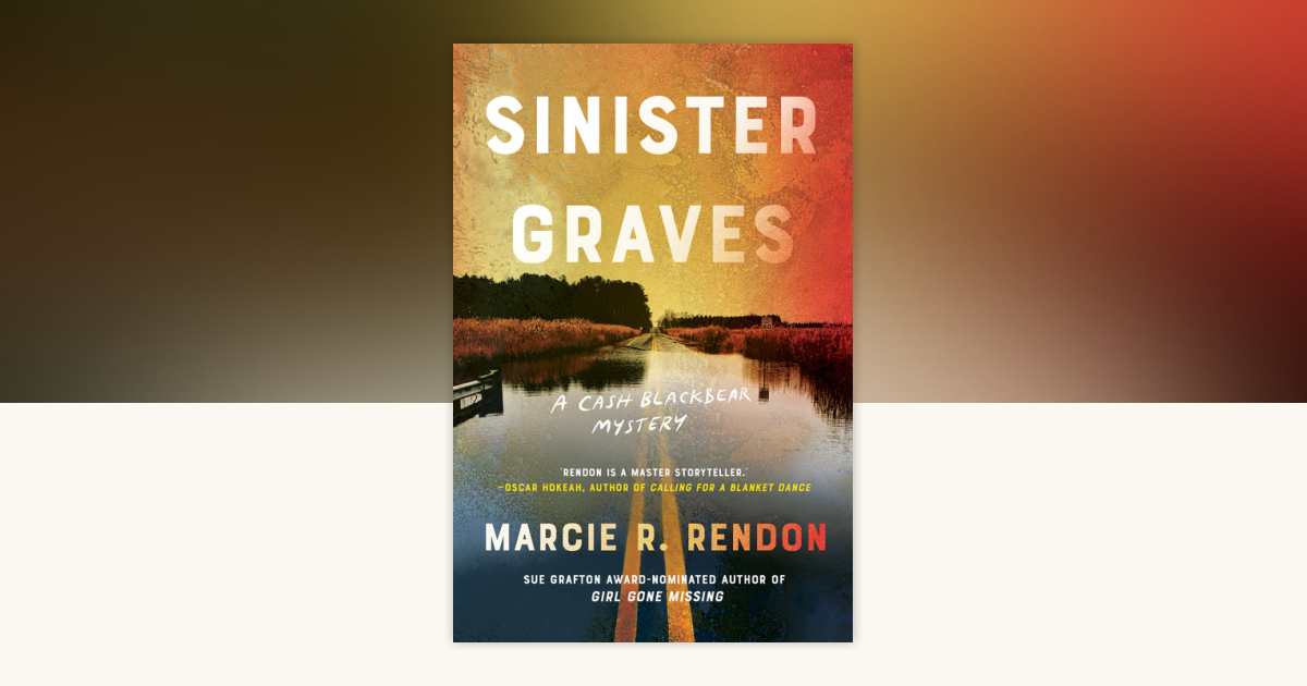 Sinister Graves by Marcie R. Rendon: 9781641295239 | PenguinRandomHouse ...